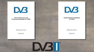 DVB makes updates to DVB-I spec and implementation guidelines